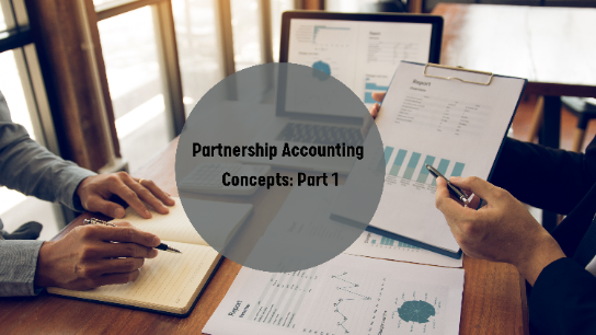 Partnership Accounting Concepts: Part 1 | CPDFormula by learnformula