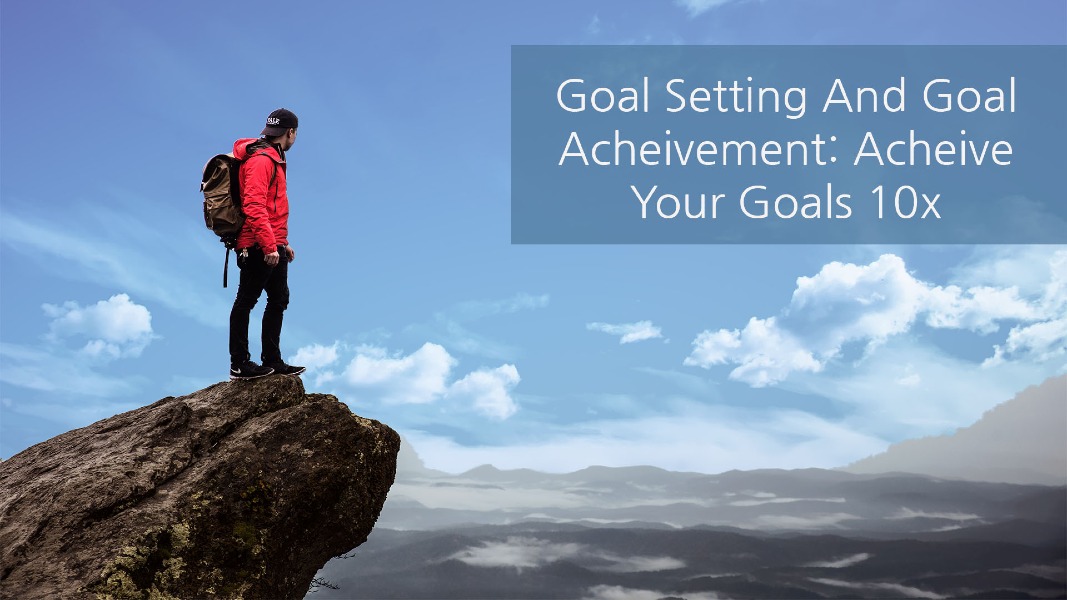 Goal Setting & Achievement: Achieve Your Goals 10x Faster | CPDFormula