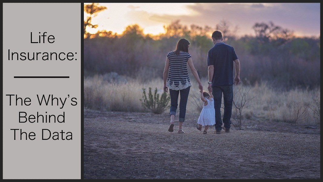 Life Insurance - The Why's Behind the Data | continuingeducation by ...