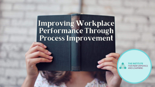 Improving Workplace Performance Through Process Improvement Cpd Engineers By Learnformula