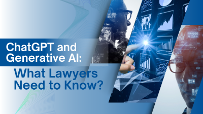 ChatGPT and Generative AI: What Lawyers Need to Know | Professional ...