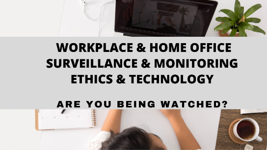 Ethics vs. Surveillance, Monitoring, Spying on Employees | PMP®/CAPM® PDUs