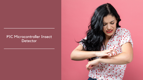 PIC Microcontroller Insect Detector | PE Courses by learnformula