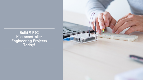 Build 9 Pic Microcontroller Engineering Projects Today Cpd Engineers